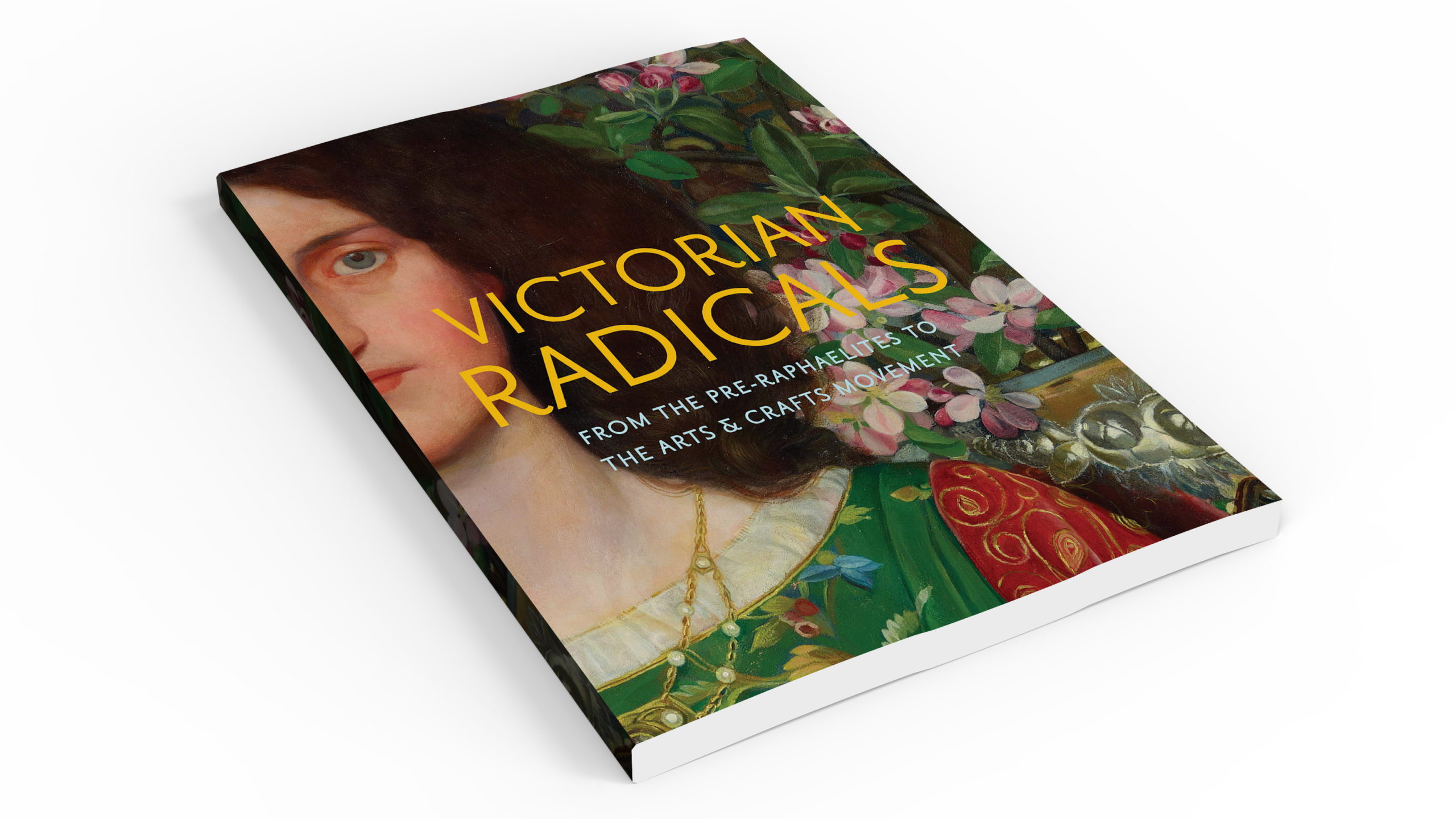 Victorian Radicals: From the Pre-Raphaelites to the Arts & Crafts ...